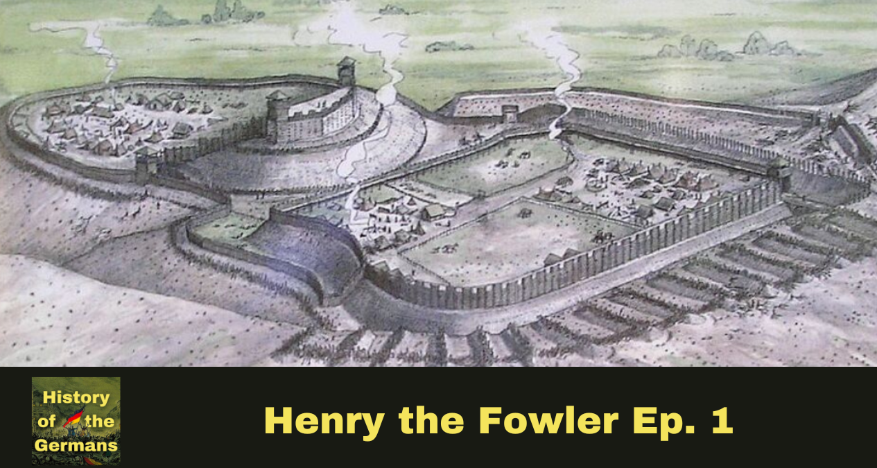 Henry the Fowler (919-936) • History of the Germans Podcast